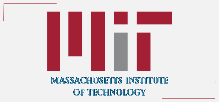 Massachusetts Institute of Technology - A Complete Guide