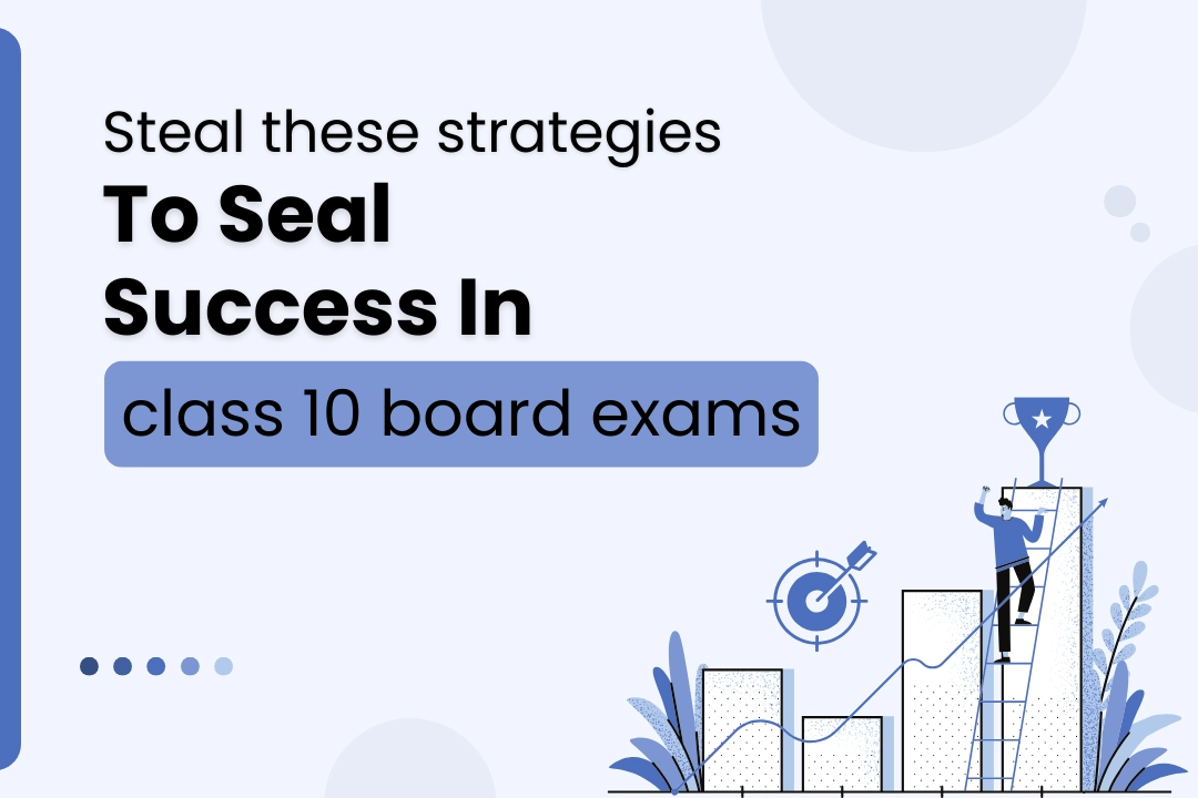 How To Prepare For Board Exams Class 10 Strategies For Success How To Prepare For Board Exams Class 10 Strategies For Success