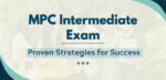 How to Ace Your MPC Intermediate Exam