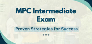 How to Ace Your MPC Intermediate Exam