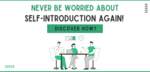 Self-Introduction for Students: How to Make a Good Impression?