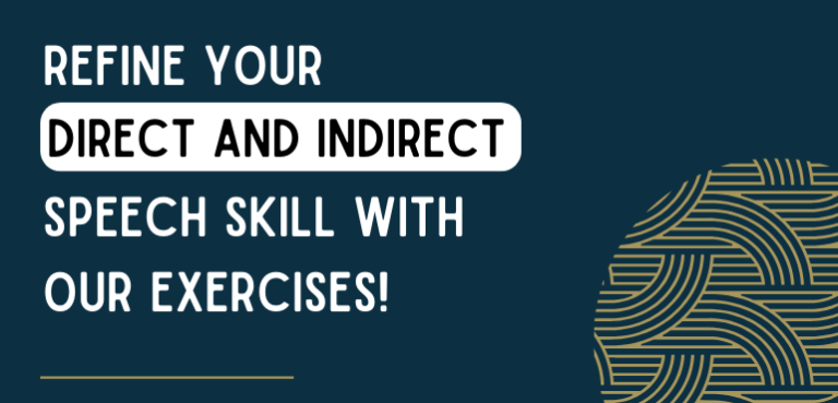 Direct and Indirect Speech Exercises: Test Your Skill Now