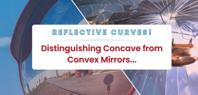 Exploring the Difference Between Concave and Convex Mirror
