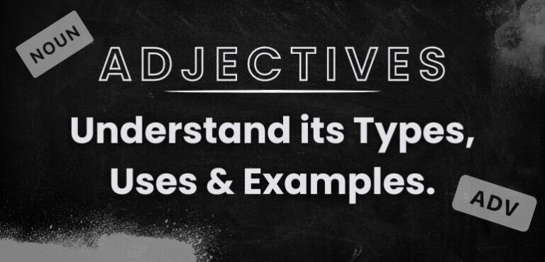 Adjectives in English Grammar | Understand Types and Common Mistakes
